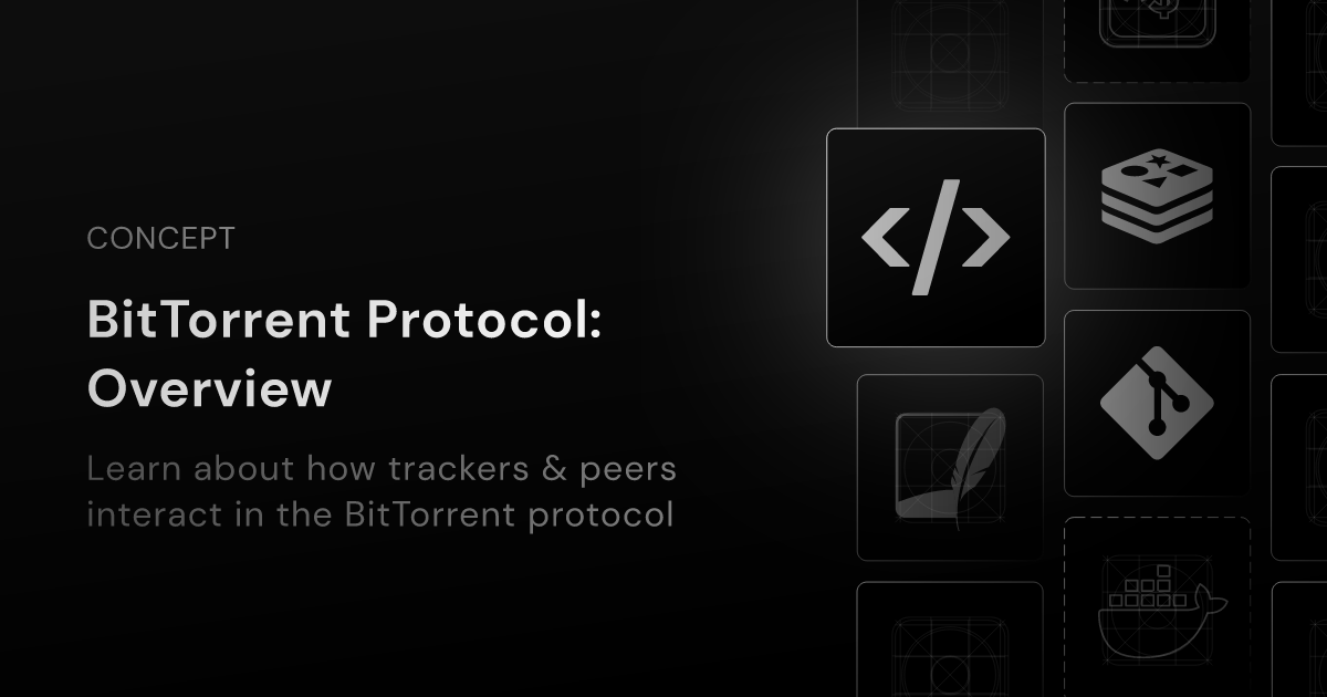 BitTorrent Protocol: Overview | CodeCrafters